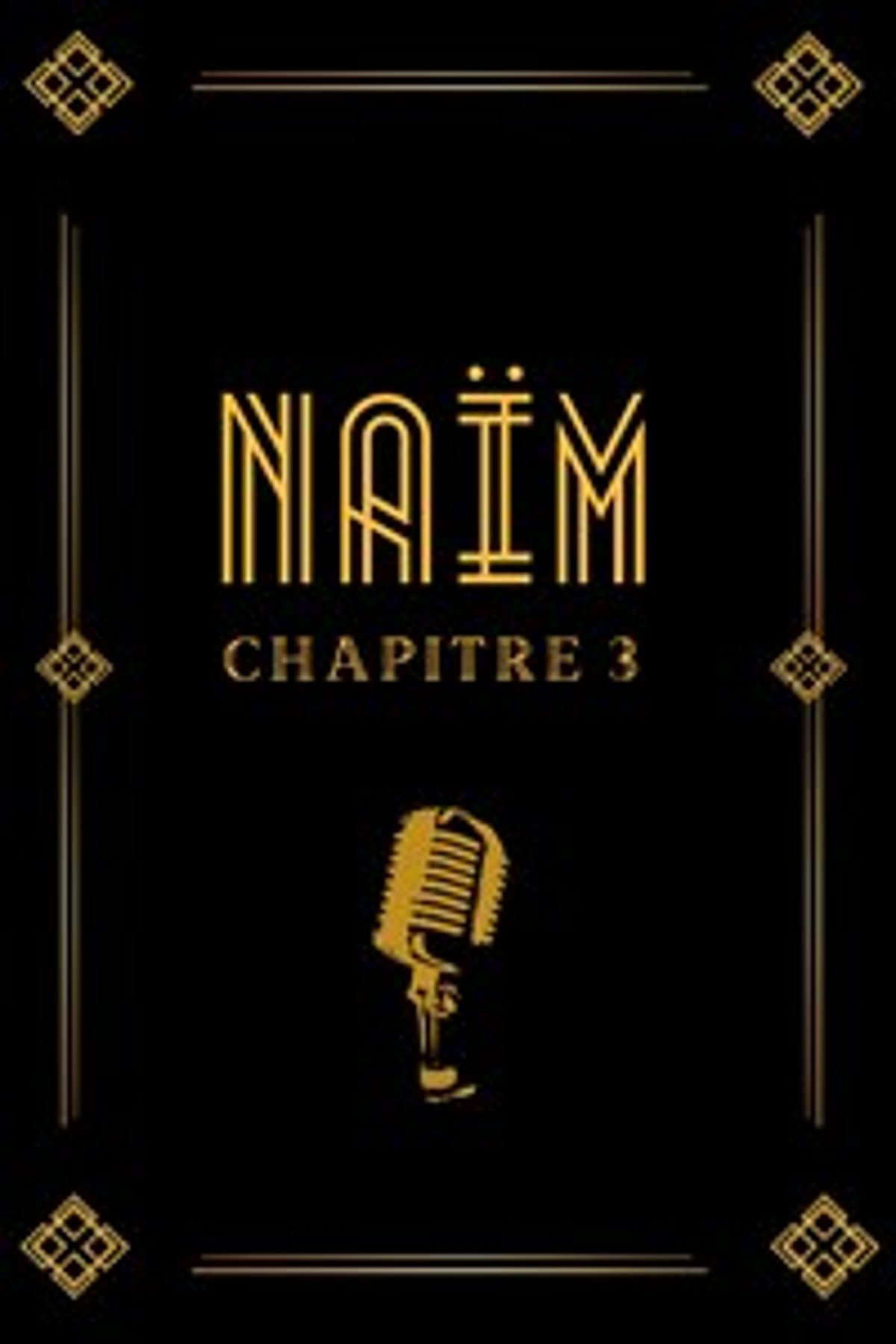 Spectacle Naïm dans Chapitre 3 à Paris jusqu'au 29/12/2026