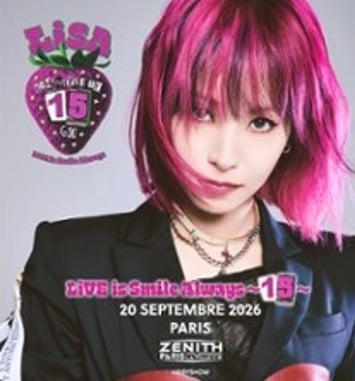 Concert LiSA, LiVE is Smile Always ~15~ Europe & UK Tour 2026 à Paris ...